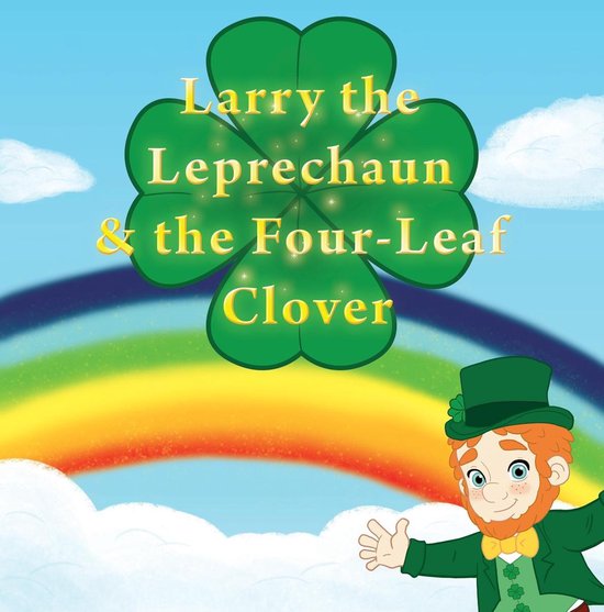 Larry the Leprechaun and the Four-Leaf Clovers (ebook), Emily Jane ...