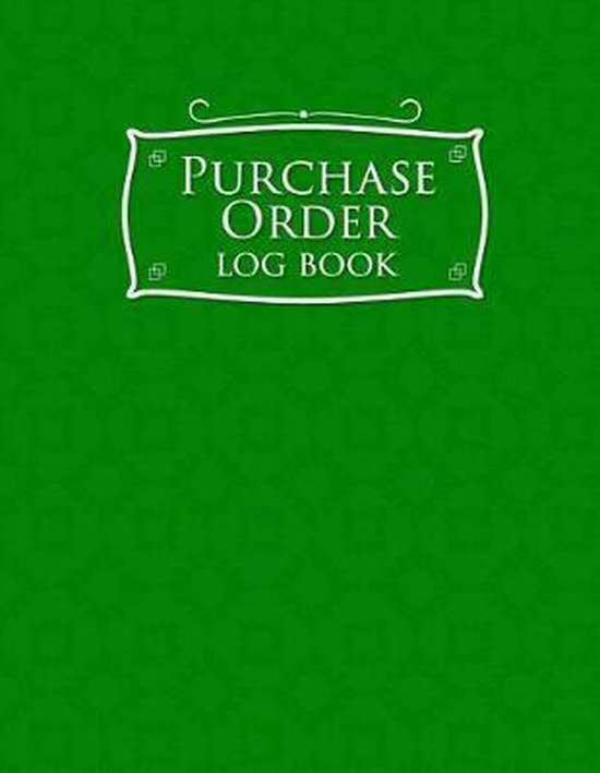 Purchase Order Log Book- Purchase Order Log Book, Rogue Plus Publishing ...