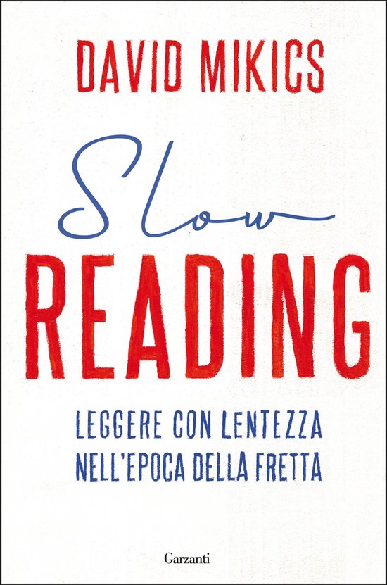 Slow reading (ebook), David Mikics | 9788811143161 | Boeken | bol.com