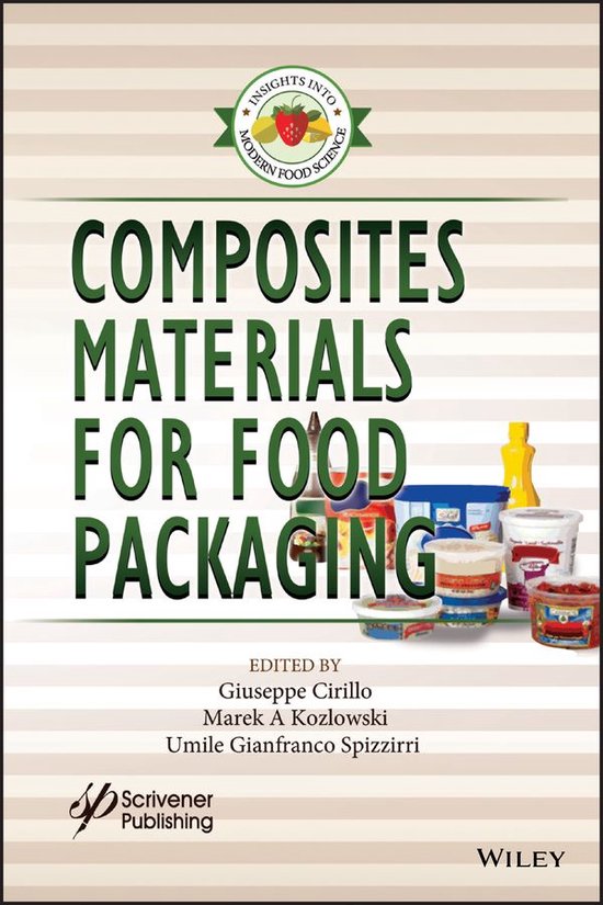 Insight to Modern Food Science - Composites Materials for Food ...