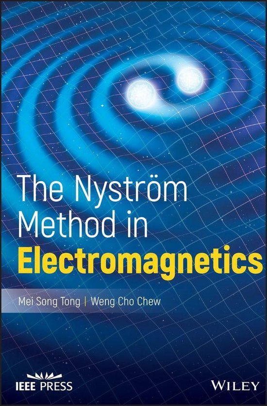 IEEE Press - The Nystrom Method in Electromagnetics (ebook), Mei Song ...