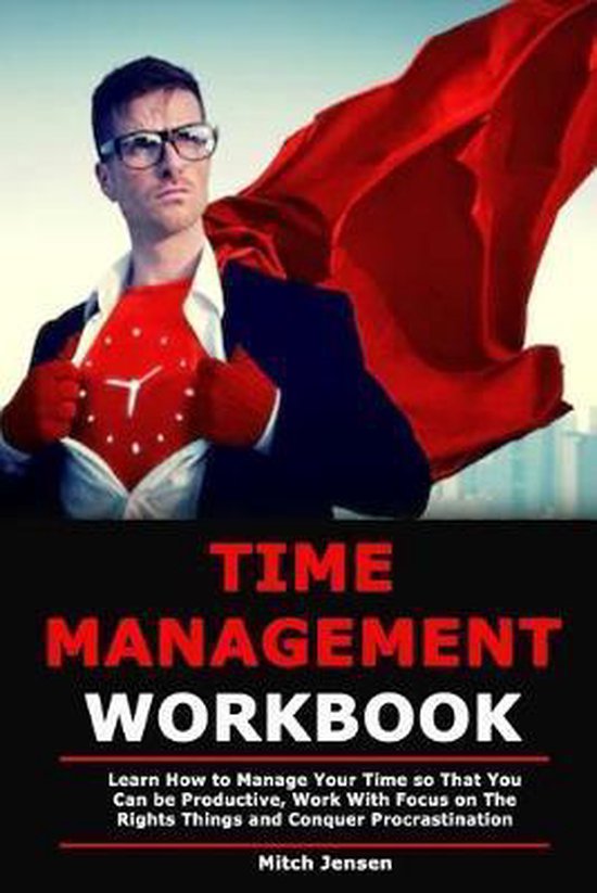 Time Management Workbook 9781691078950 Mitch Jensen Boeken Bol time-management-workbook-9781691078950-mitch-jensen-boeken-bol