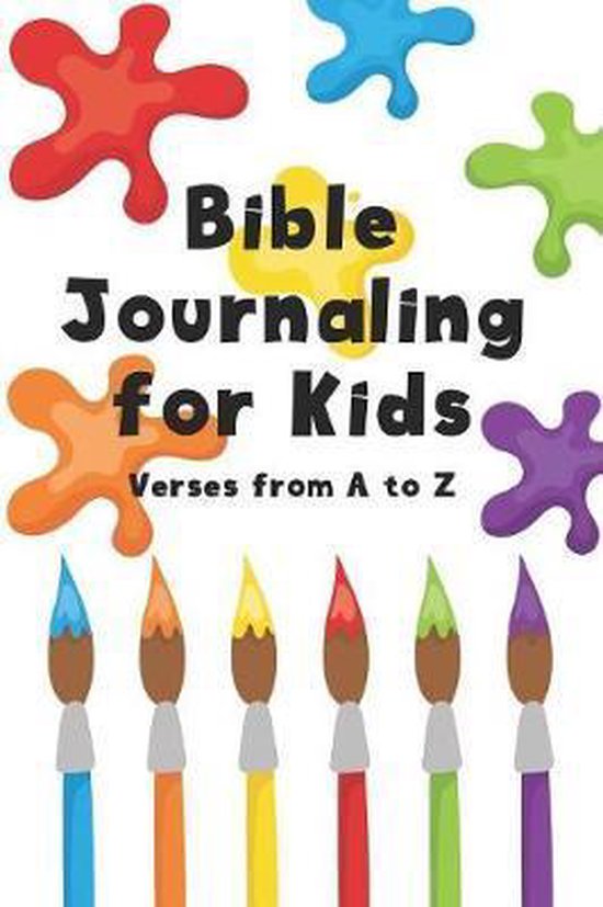 Bible Journaling for Kids: Bible Verses from A to Z, Tracie Rollins ...