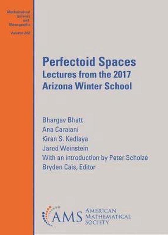 Perfectoid Spaces | 9781470450151 | Bhatt, Bhargav | Boeken | bol.com