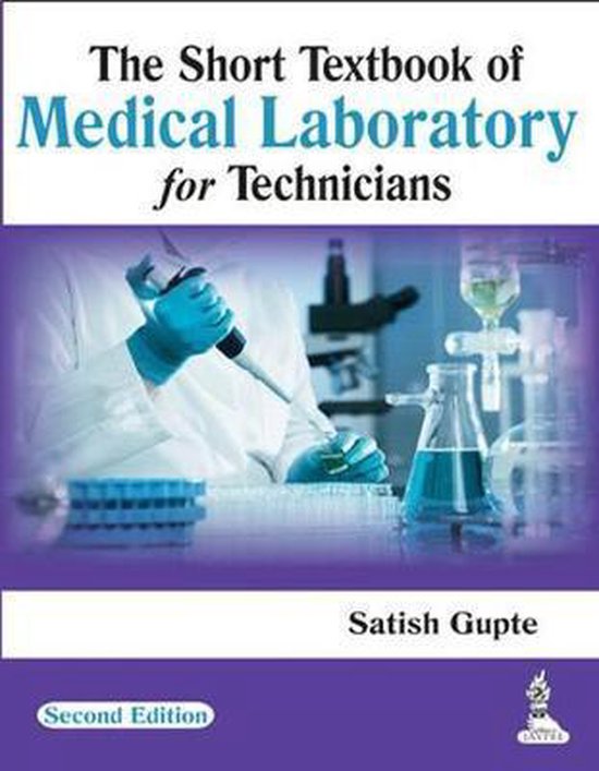 The Short Textbook of Medical Laboratory for Technicians ...