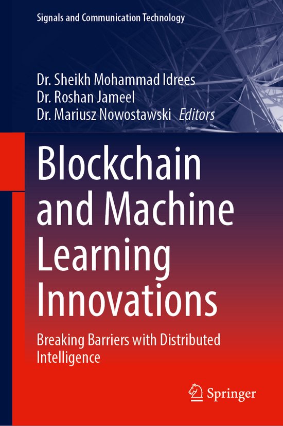 Signals and Communication Technology- Blockchain and Machine Learning Innovations |... | bol