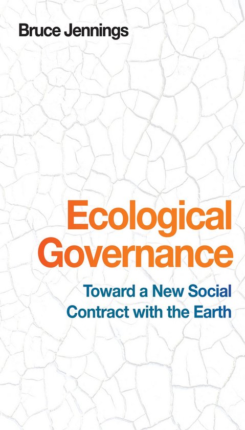 Ecological Governance | 9781943665150 | Bruce Jennings | Boeken | bol