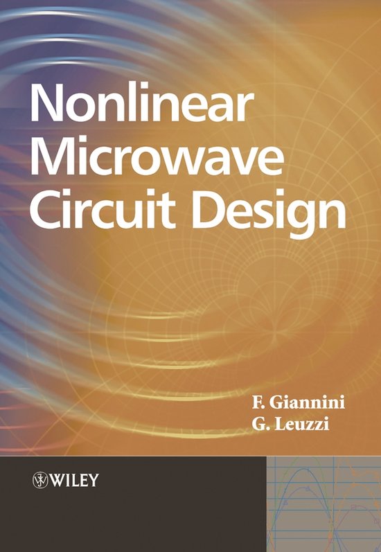Nonlinear Microwave Circuit Design | 9780470847015 | Franco Giannini | Boeken | bol