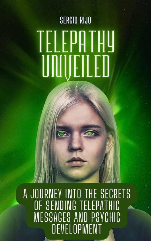 Telepathy Unveiled: A Journey into the Secrets of Sending Telepathic ...