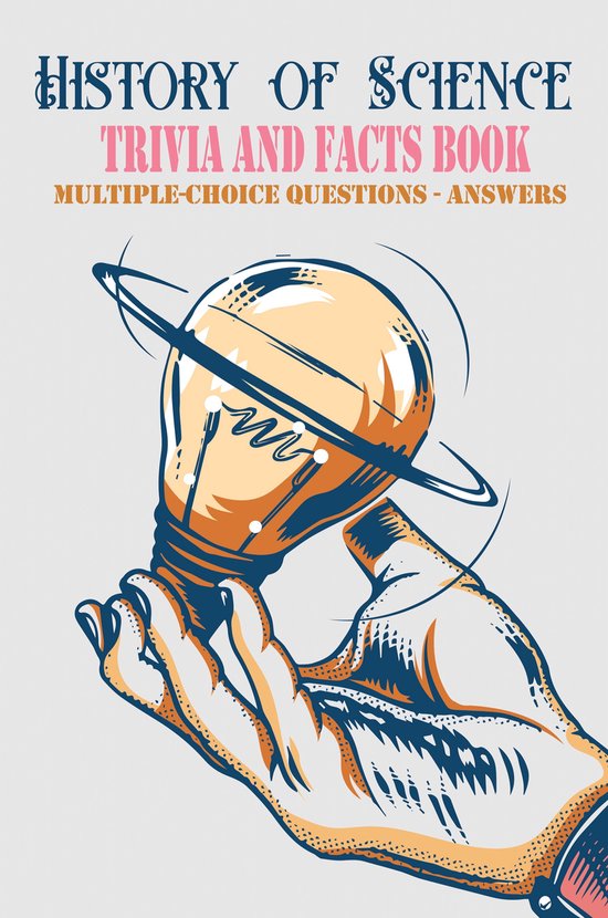 History of Science Trivia and Facts Book (ebook), Rachid Jeraf ...