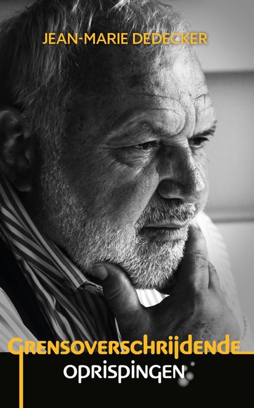 Grensoverschrijdende oprispingen, Jean-Marie Dedecker | 9789464663815 ...