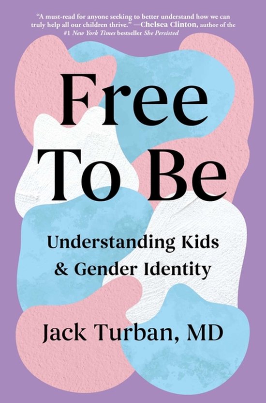 Free to Be, Jack Turban | 9781668017043 | Boeken | bol
