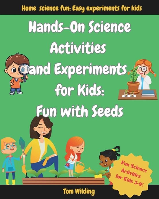 Hands-On Science Activities and Experiments for Kids- Hands-On Science ...