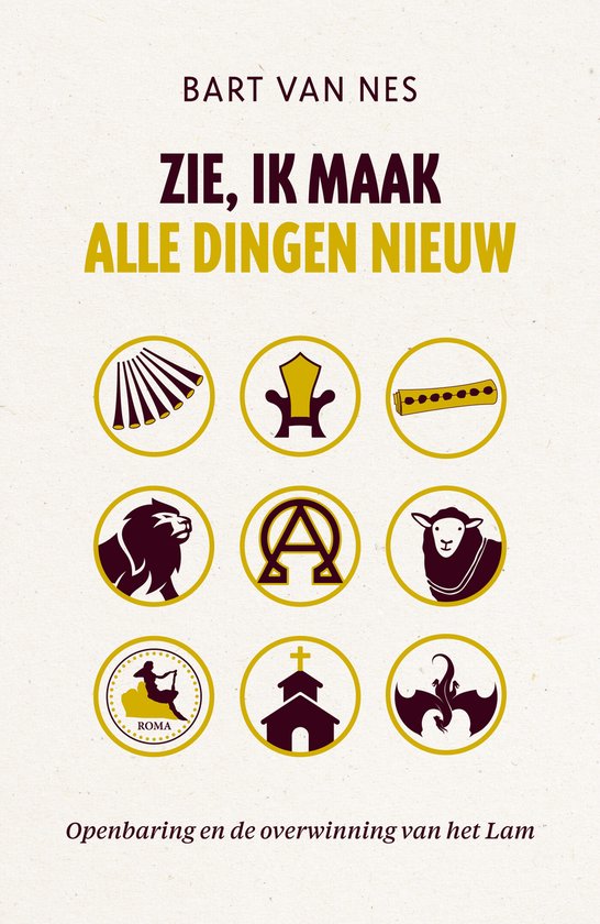 Zie, ik maak alle dingen nieuw (ebook), Bart van Nes | 9789043538916 | Boeken | bol