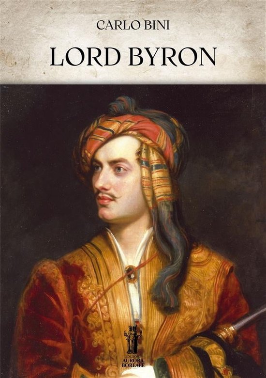 Lord Byron (ebook), Carlo Bini | 9791255043485 | Boeken | bol Lord Byron (ebook), Carlo Bini | 9791255043485 | Boeken | bol