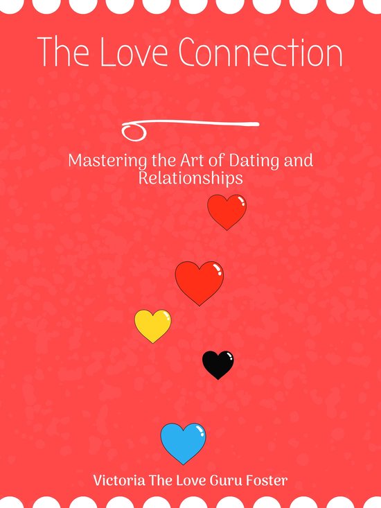 The Love Connection (ebook), Victoria The Love Guru Foster ...