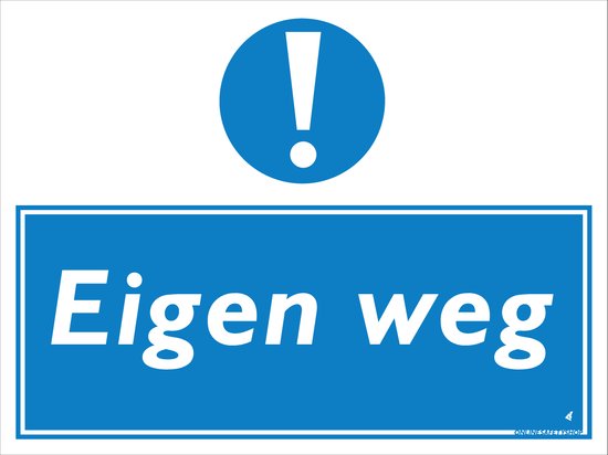 Gebodsbord Eigen weg - Bord 400 x 300 mm – (Aluminium) | bol