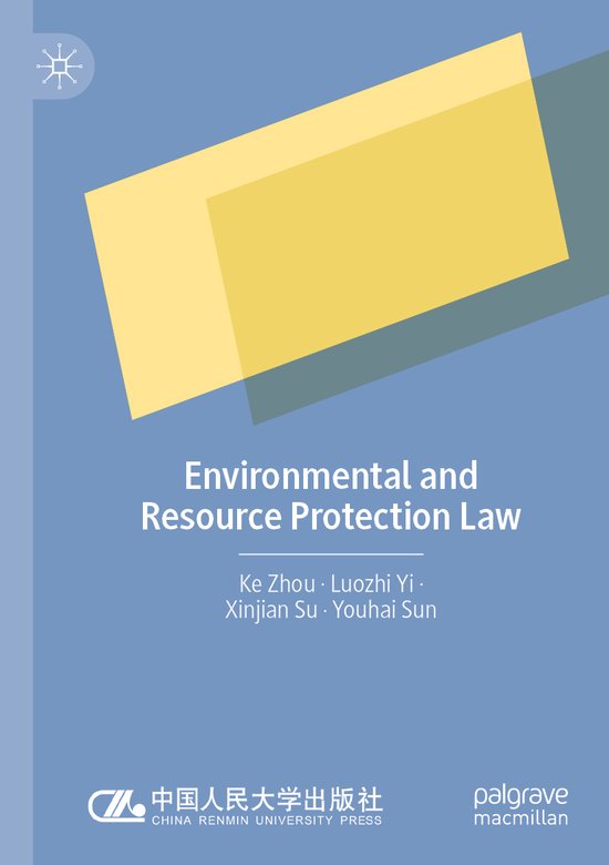 Environmental and Resource Protection Law, Ke Zhou | 9789819944507 ...