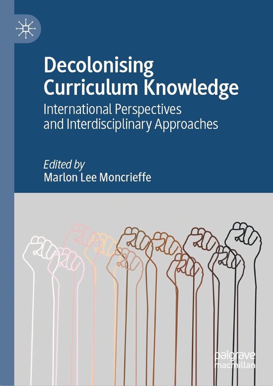 Decolonising Curriculum Knowledge (ebook) | 9783031136238 | Boeken | bol