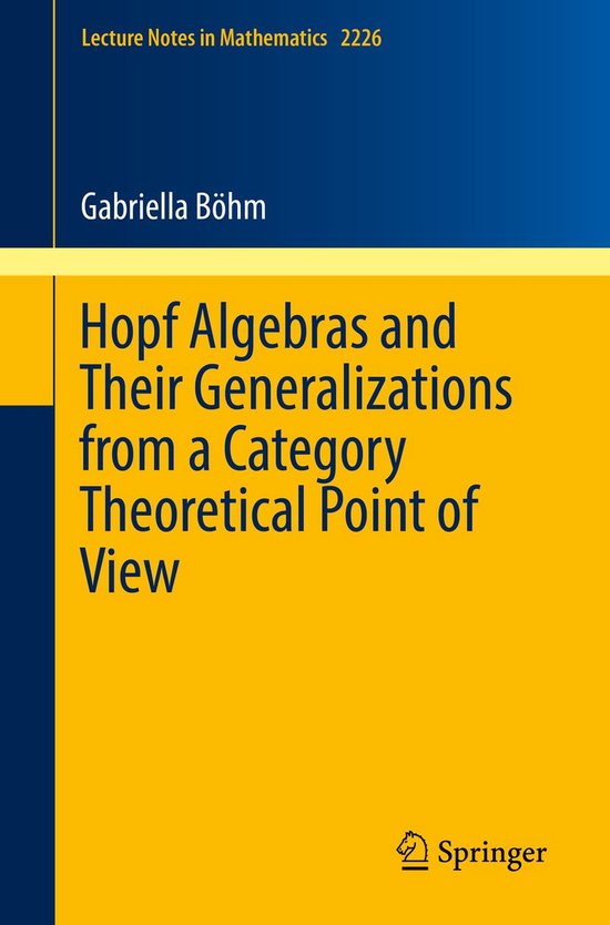 Lecture Notes in Mathematics 2226 - Hopf Algebras and Their ...