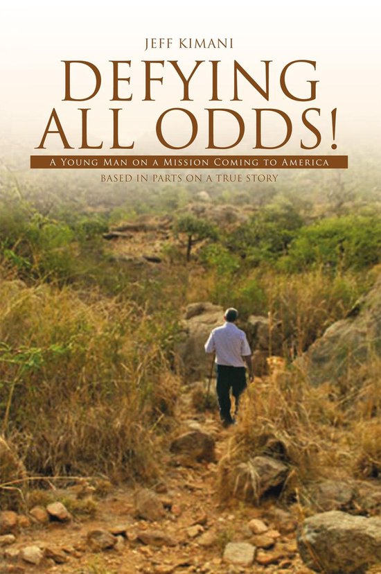 Defying All Odds! (ebook), Jeff Kimani | 9781450083010 | Boeken | bol.com