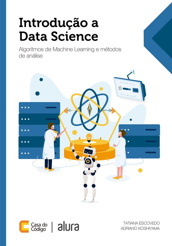 Introdução a Data Science (ebook), Tatiana Escovedo | 9788572540551 ...