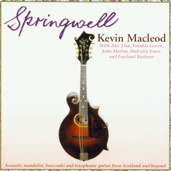 Kevin Macleod - Springwell (CD), Kevin Macleod | Muziek | bol
