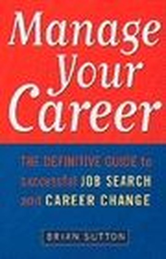 Manage Your Career (ebook), Brian Sutton | 9781473538696 | Boeken | bol