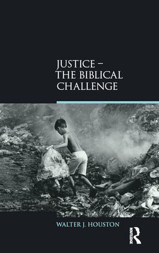 Biblical Challenges in the Contemporary World - Justice (ebook), Walter ...