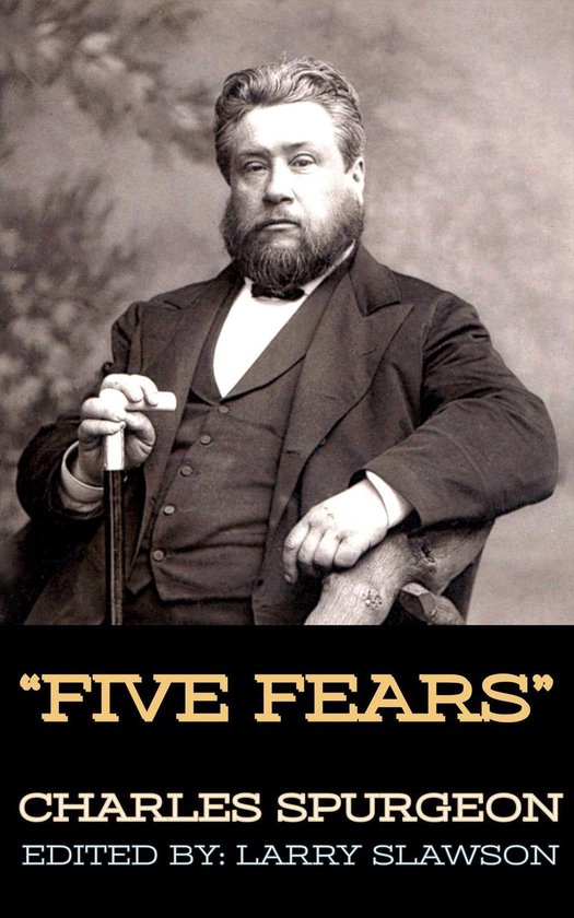 Five Fears (ebook), Charles Spurgeon | 1230003370933 | Boeken | bol.com