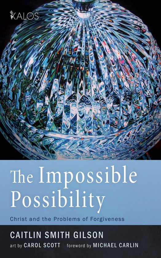 KALOS - The Impossible Possibility (ebook), Caitlin Smith Gilson ...