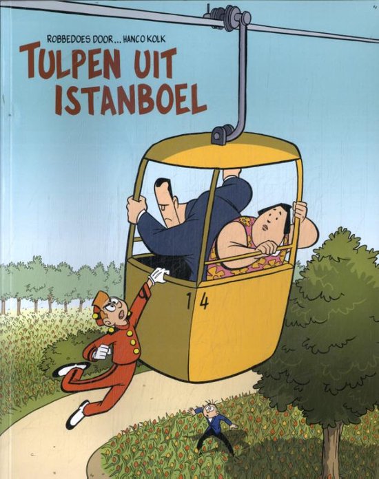 Robbedoes door... 12 - Tulpen uit Istanboel, Hanco Kolk | 9789031435418 ...