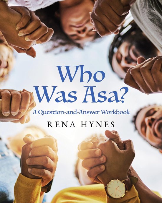 Who Was Asa? (ebook), Rena Hynes | 9798822959613 | Boeken | bol