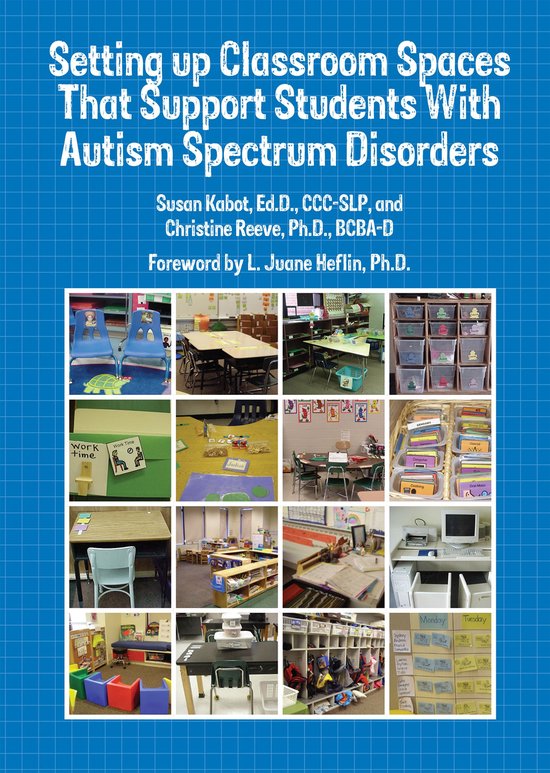 Setting Up Classroom Spaces That Support Students With Autism (ebook ...