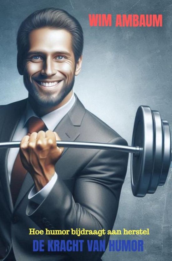 De kracht van Humor, Wim Ambaum | 9789403771052 | Boeken | bol