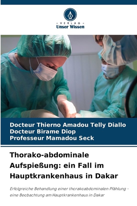 Thorako-abdominale Aufspießung | 9786208820435 | Docteur Thierno Amadou ...
