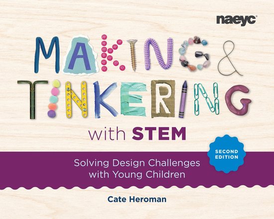 Making and Tinkering with STEM: Solving Design Challenges with Young ...