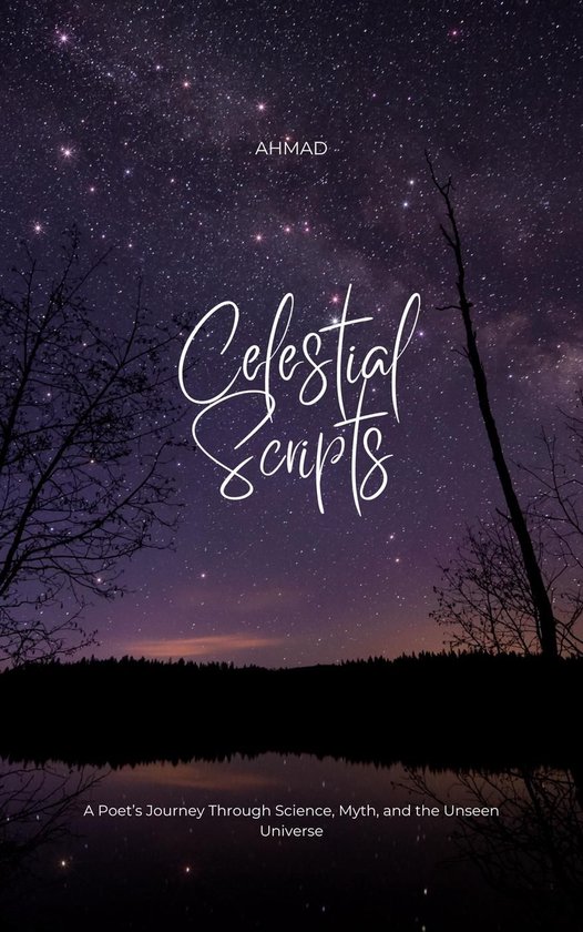 Celestial Scripts (ebook), Ahmad | 9798232040925 | Boeken | bol