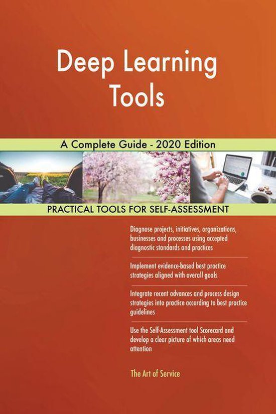 Deep Learning Tools A Complete Guide - 2020 Edition (ebook), Gerardus ...