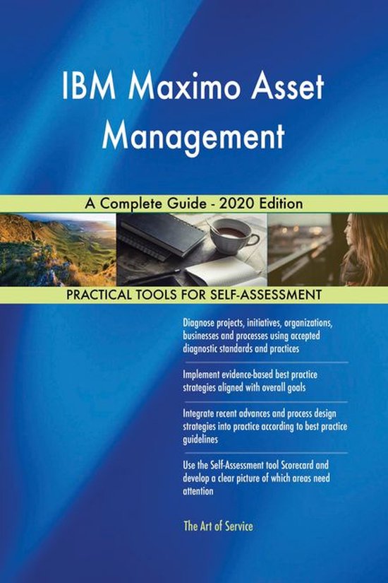 IBM Maximo Asset Management A Complete Guide - 2020 Edition (ebook ...