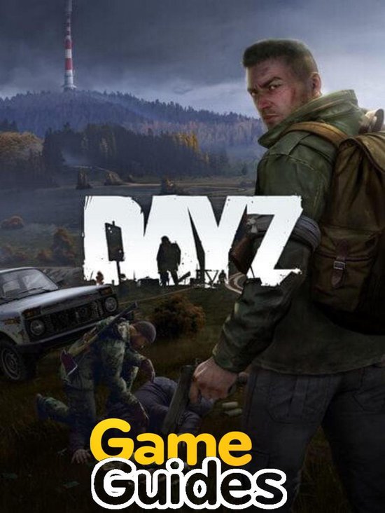 DayZ Game Guide (ebook), Jan Falk Michaelsen | 1230003813171 | Boeken | bol