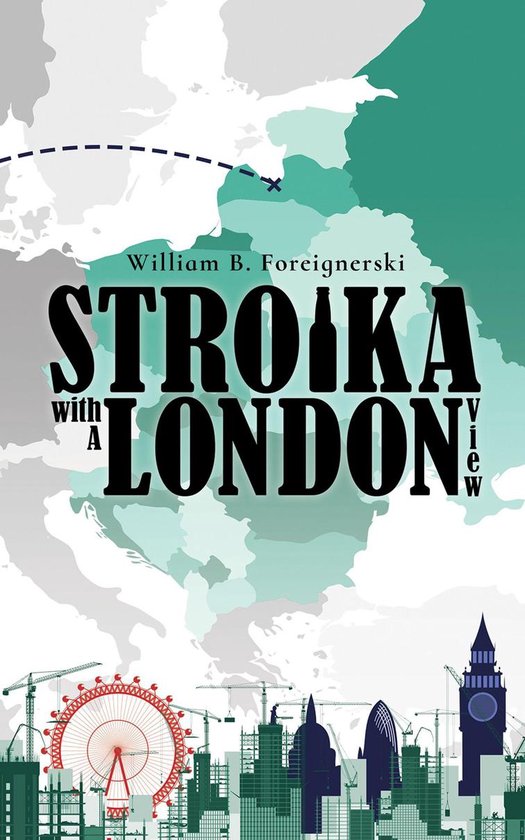Stroika with a London View (ebook), William B. Foreignerski ...