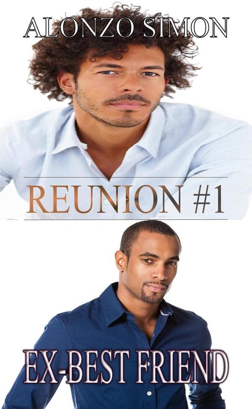 Reunion #1: Ex-Best Friend (ebook), Alonzo Simon | 9781393632290 ...