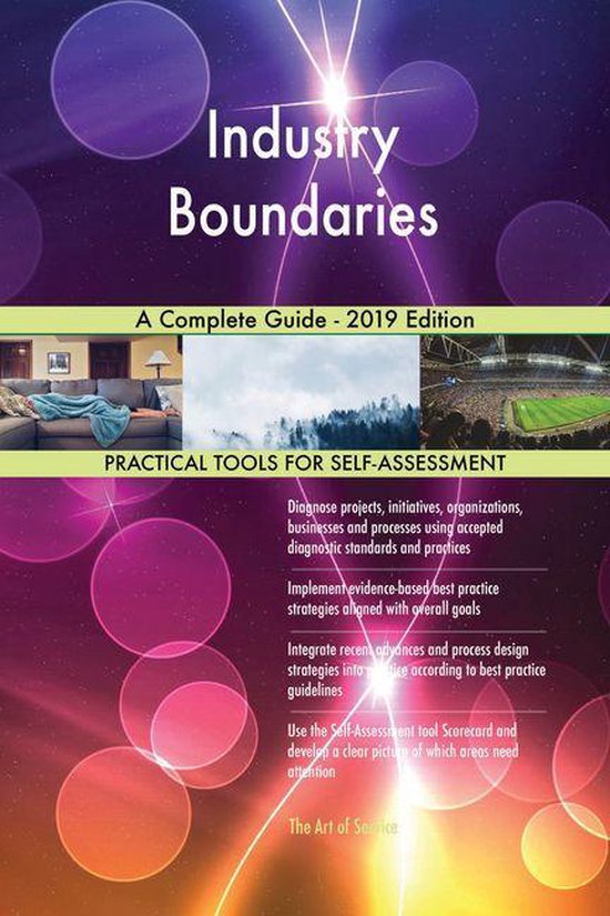 Industry Boundaries A Complete Guide - 2019 Edition (ebook), Gerardus Blokdyk |... | bol