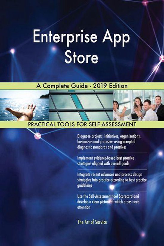 Enterprise App Store A Complete Guide - 2019 Edition (ebook), Gerardus ...