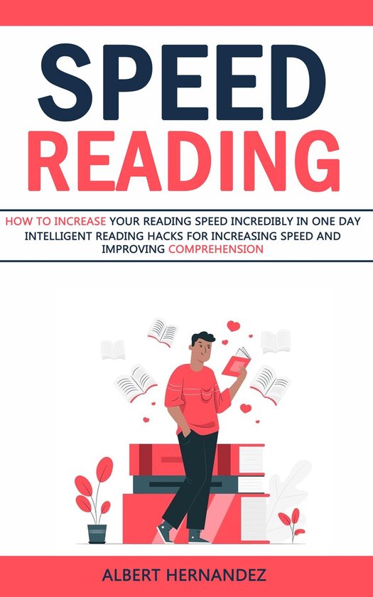 Speed Reading (ebook), Albert Hernandez | 9781775039280 | Boeken | bol