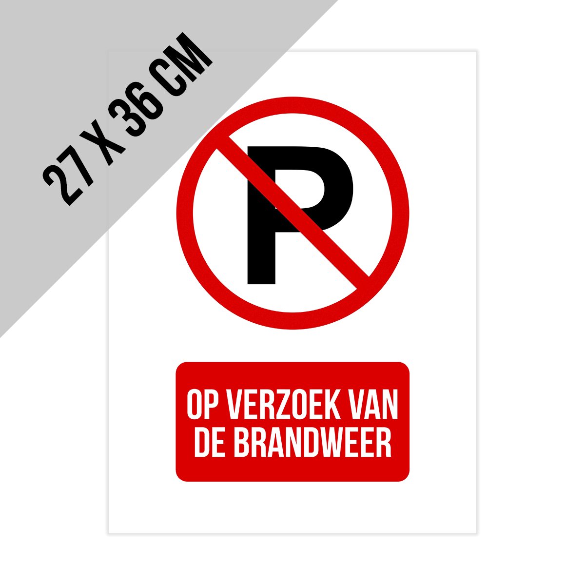 Pictogram/ bord | Parkeerverbod "Op verzoek van de brandweer" | 27 x 36 ...