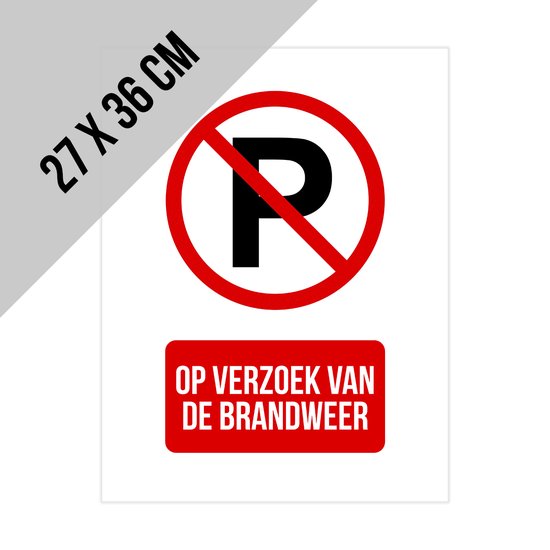 Pictogram/ bord | Parkeerverbod "Op verzoek van de brandweer" | 27 x 36 ...