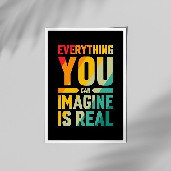 Everything You Can Imagine Is Real (Motivatie & Inspiratie) | Poster ...