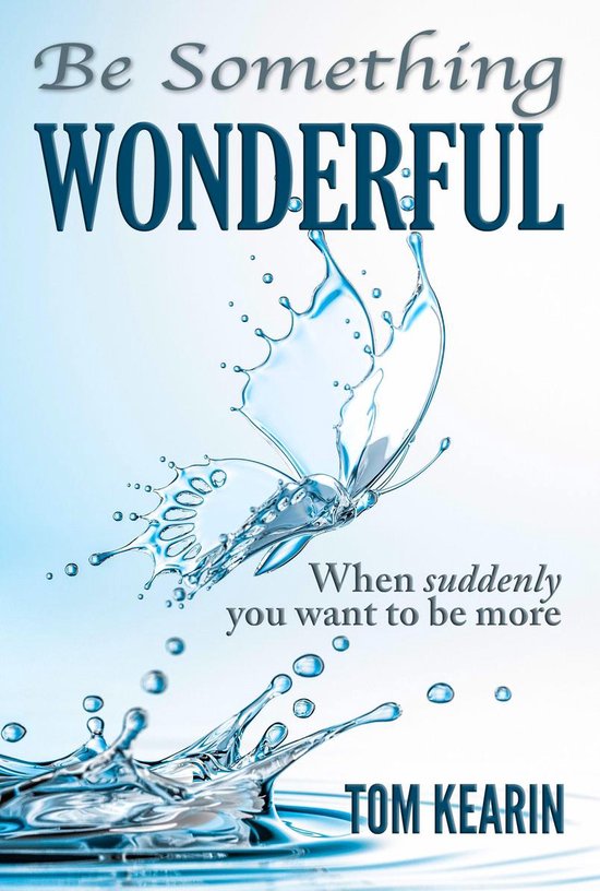 Be Something Wonderful (ebook), Tom Kearin | 1230003660881 | Boeken | bol